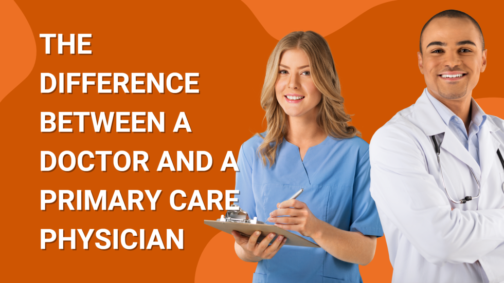 What Is the Difference Between a Doctor and a Primary Care Physician ...