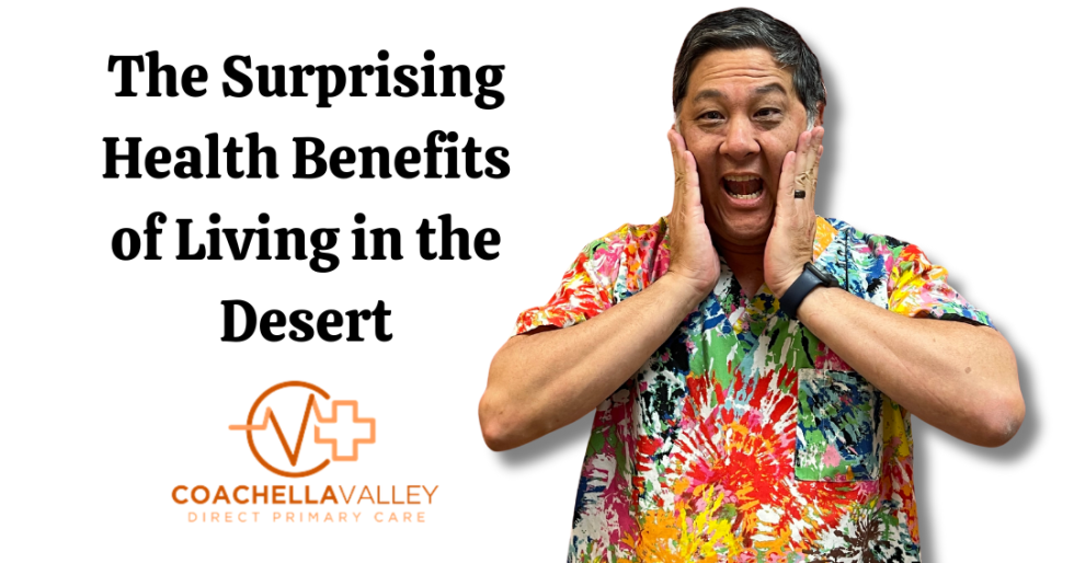 The Surprising Health Benefits of Living in the Desert