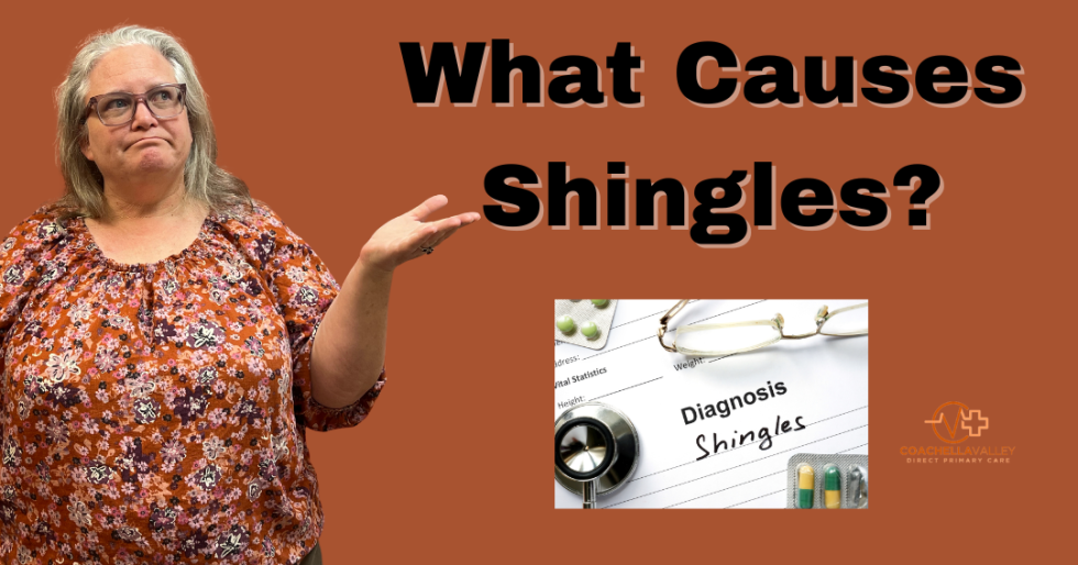 Shingles: Causes, Symptoms, Treatments, and Prevention - Coachella ...